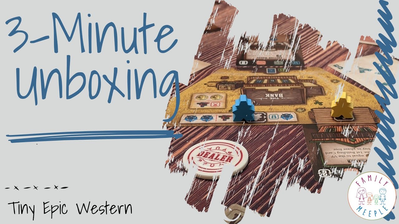 Tiny Epic Western: Deluxe Edition - 3-Minute Unboxing - YouTube