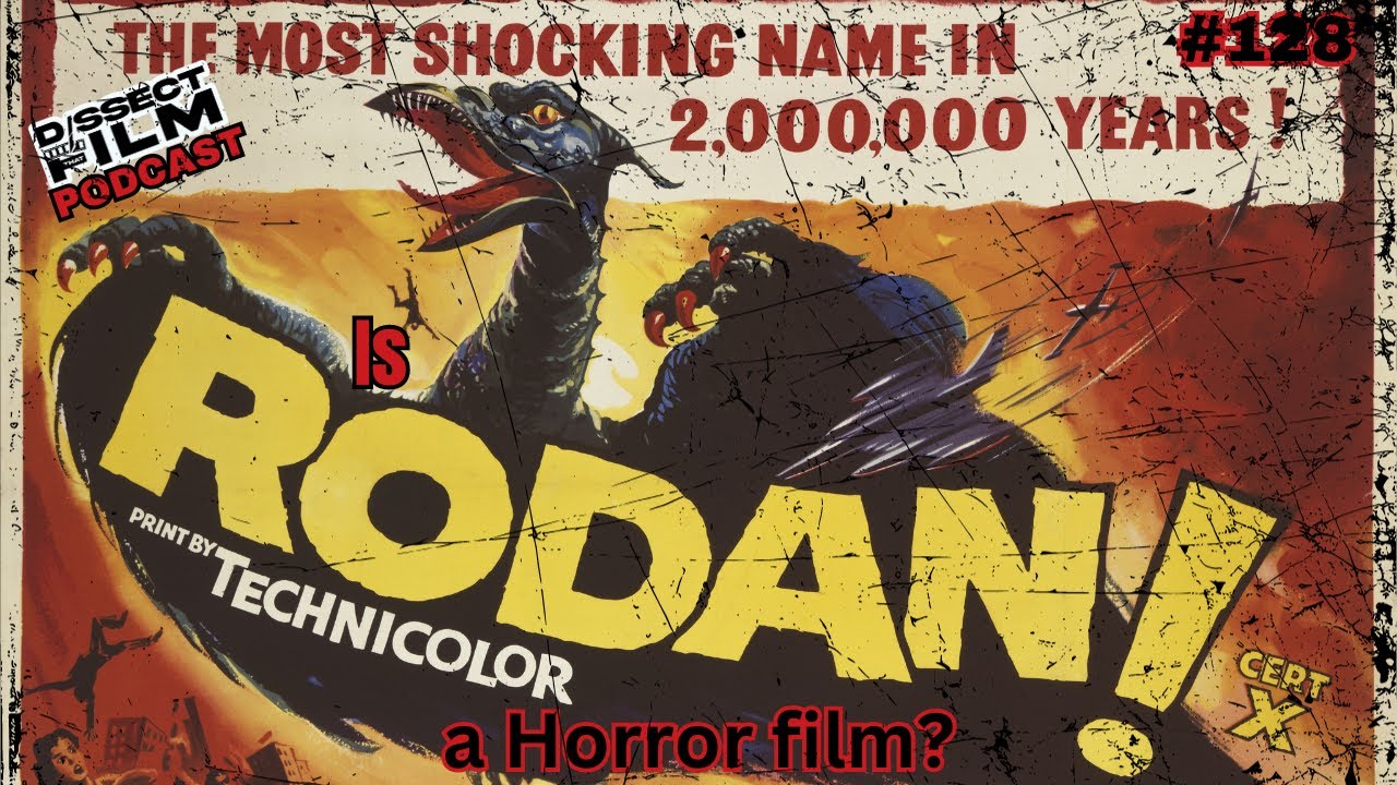Is RODAN (1956) a horror film? | Dissect That Film Podcast #128 - YouTube