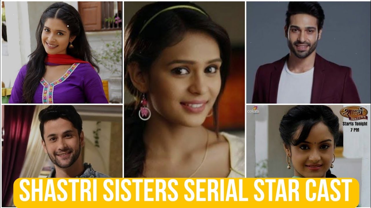 Shastri sisters.shastri sisters serial star cast.guess the serial ...