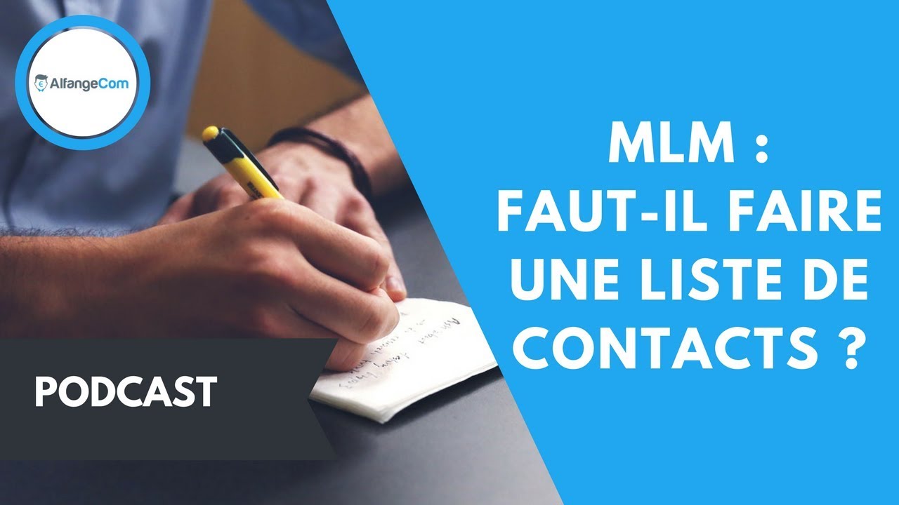 👥 MLM : FAUT-IL FAIRE UNE LISTE DE CONTACTS ? - YouTube