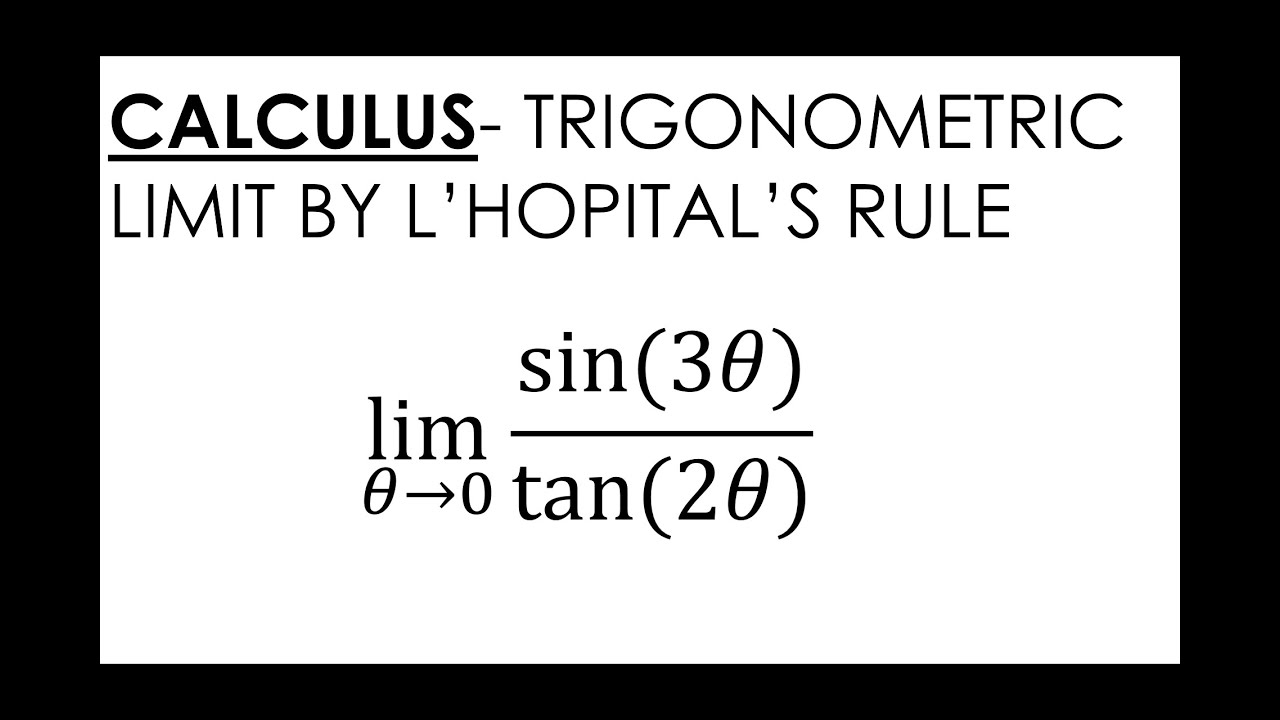 Calculus- Trigonometric limit by l'hopital's rule!! - YouTube