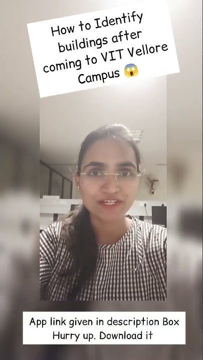 VIT Vellore Campus| How to find different buildings inside VIT campus | use navigation app - YouTube