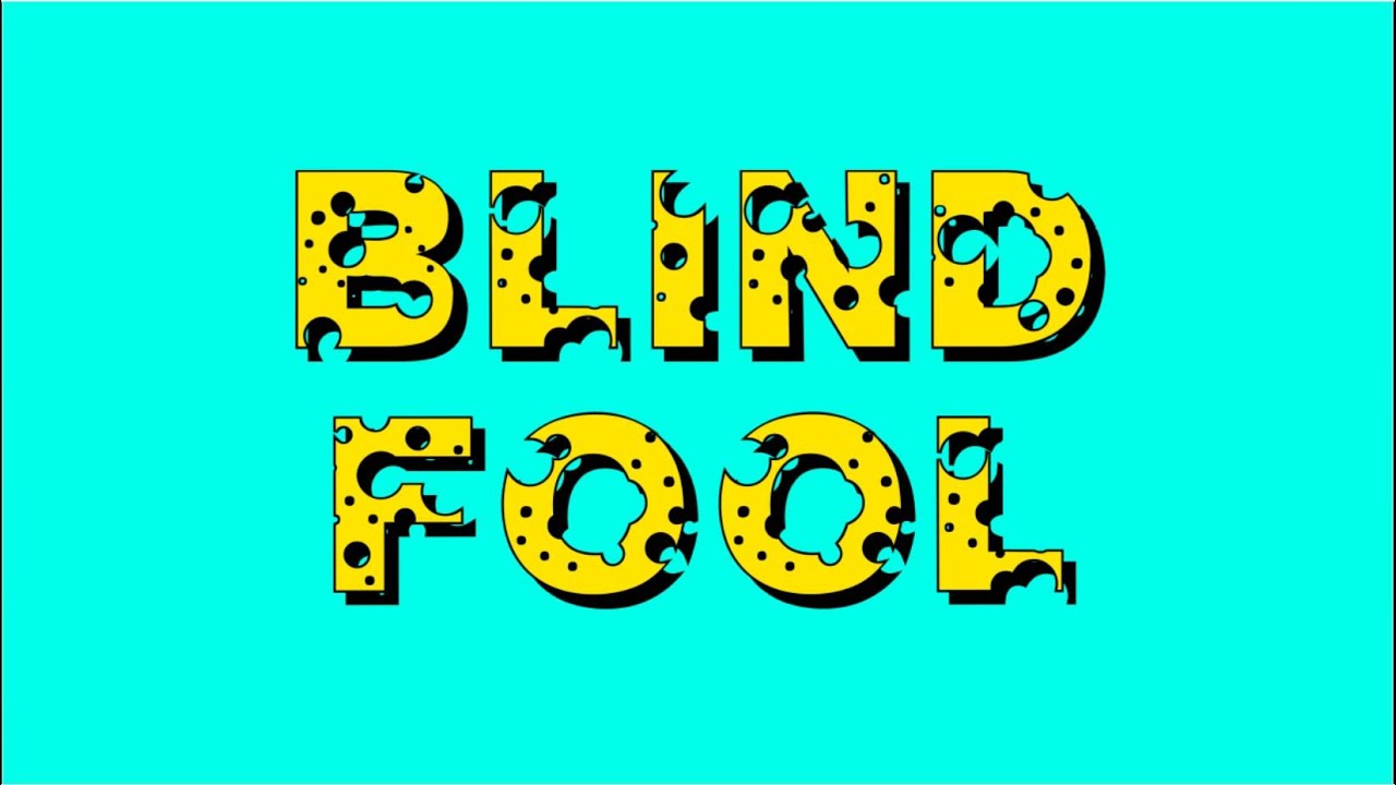 Blind Fool - YouTube