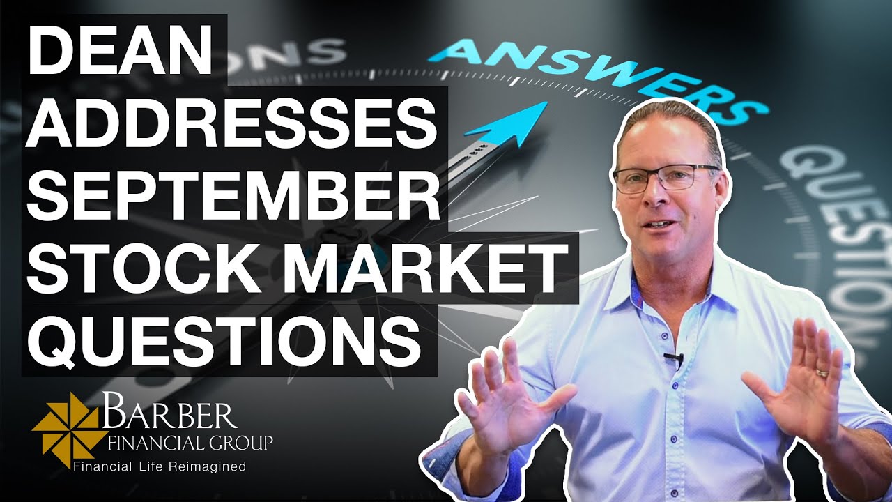 Dean Addresses September Stock Market Questions - Barber Financial ...