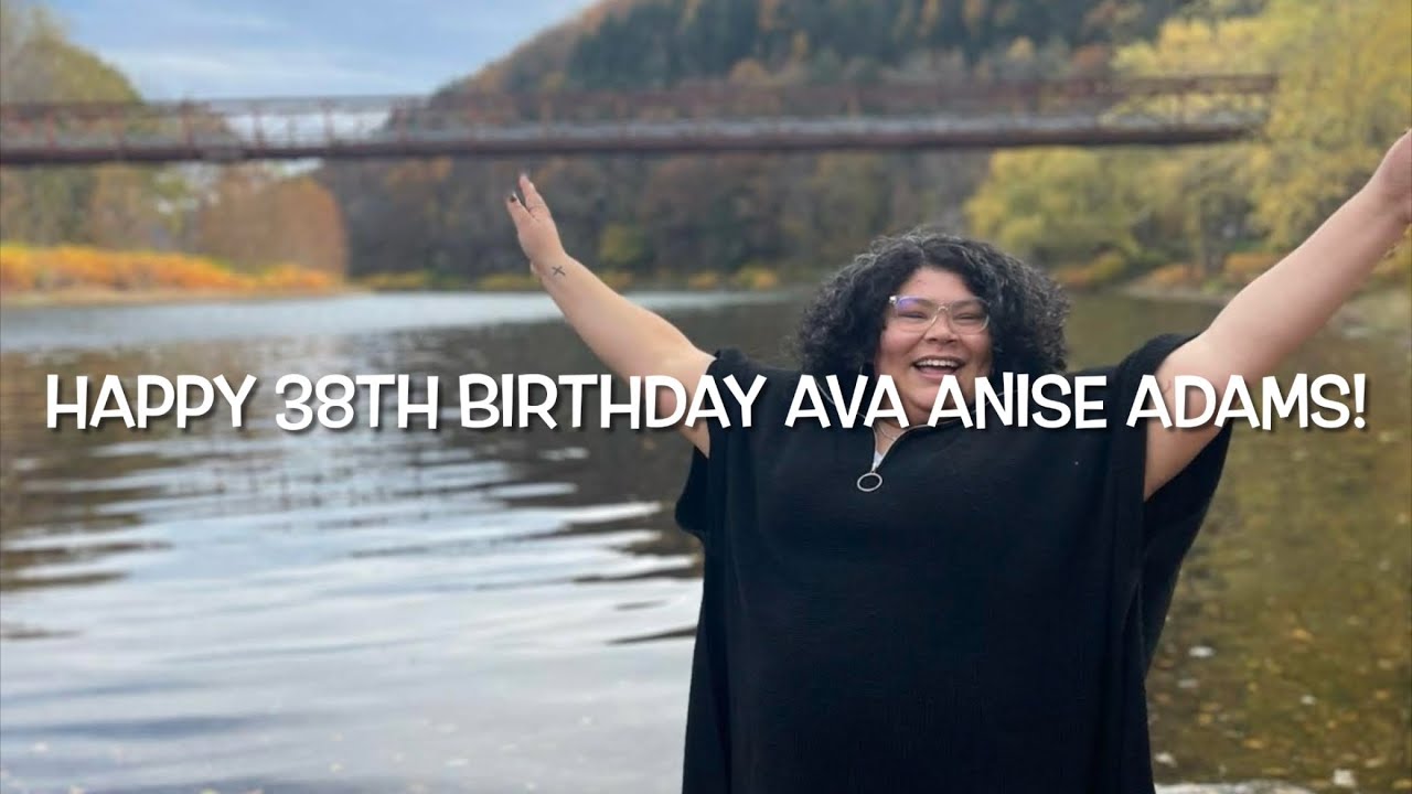 Happy 38th Birthday Ava Anise Adams! - YouTube
