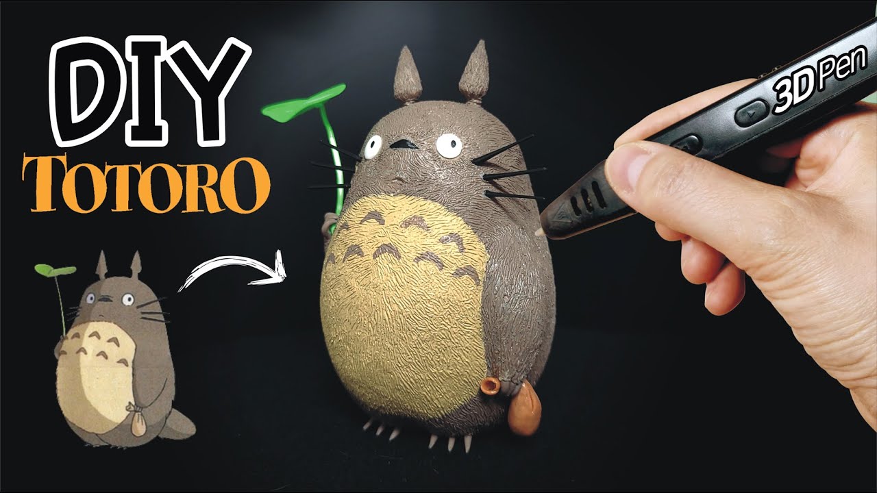making TOTORO with a 3D pen. How to make TOTORO - YouTube
