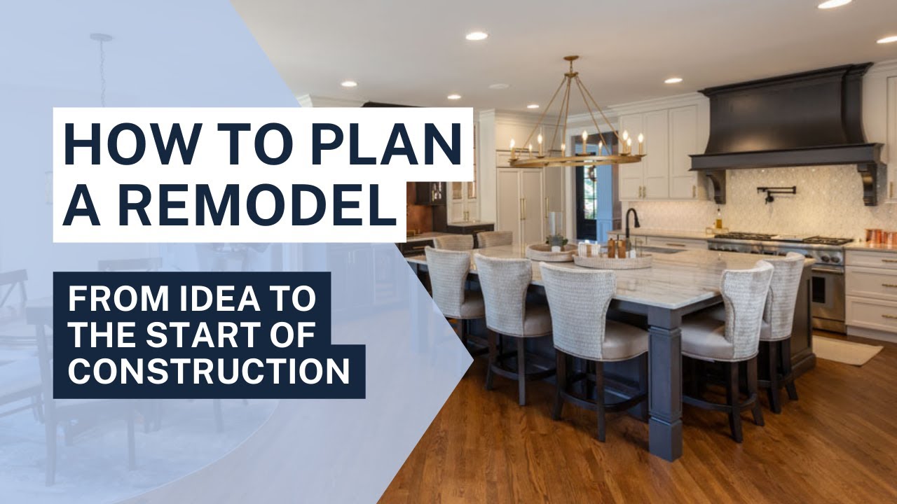 How to Plan Your Full-Service Remodel - YouTube