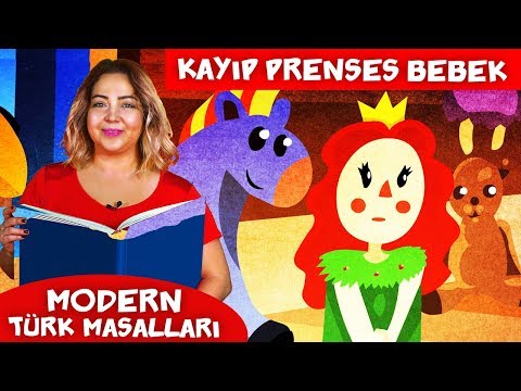 Kayıp Prenses Bebek Masalı I Modern Türk Masalları