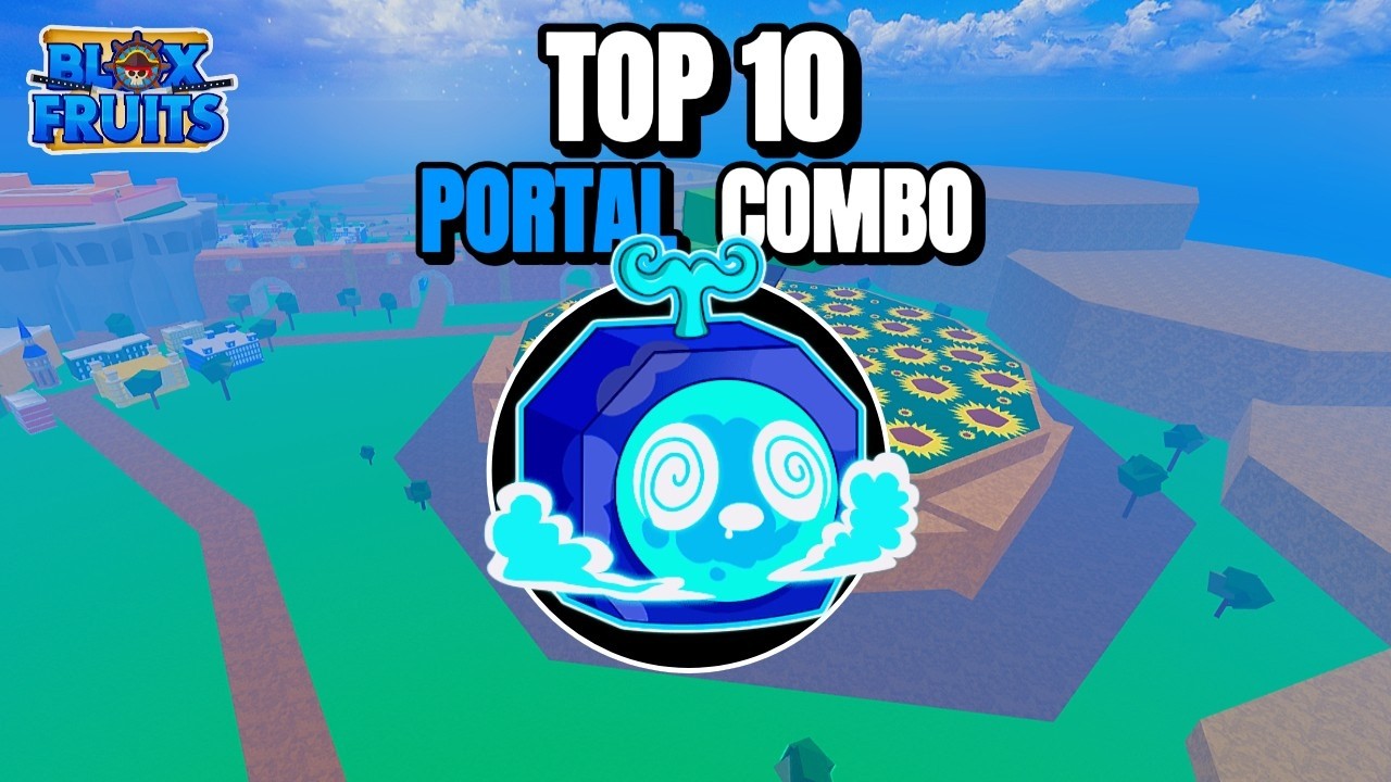 TOP 10 BEST PORTAL COMBOS in Blox Fruits - YouTube