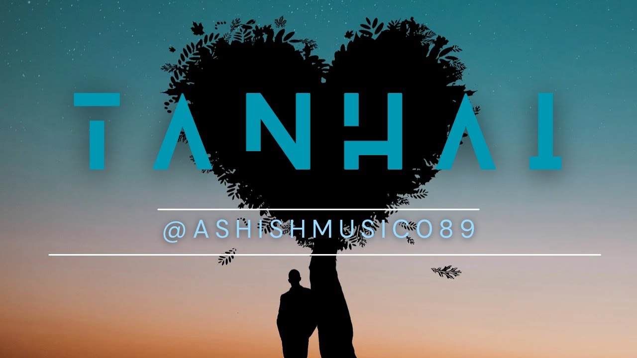Tanhai | Official Hindi Song | Ashish Gupta | Heart Touching #sadsong # ...