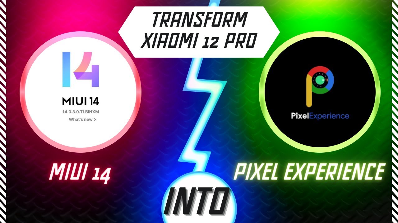 Transform Your Xiaomi Mi 12 Pro with Pixel Experience Rom: Step-by-Step ...