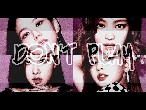 DON'T PLAY WITH ME // BLACKPINK (JISOO, JENNIE, ROSE, LISA) {Labyyy}