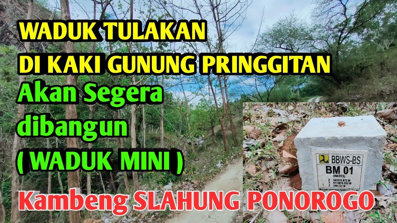 WADUK TULAKAN KAKI GUNUNG Pringgitan akan segera dibangun ( WADUK MINI ...