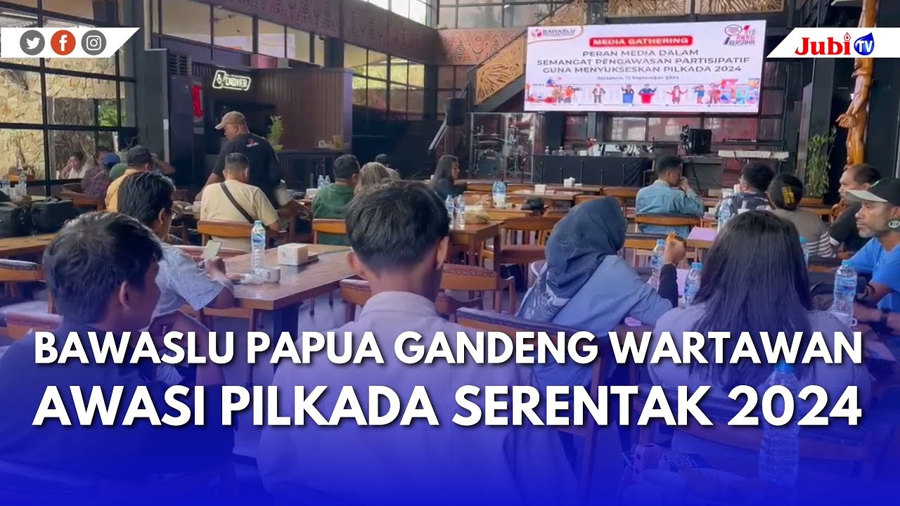 BAWASLU PAPUA GANDENG WARTAWAN AWASI PILKADA SERENTAK 2024 - YouTube