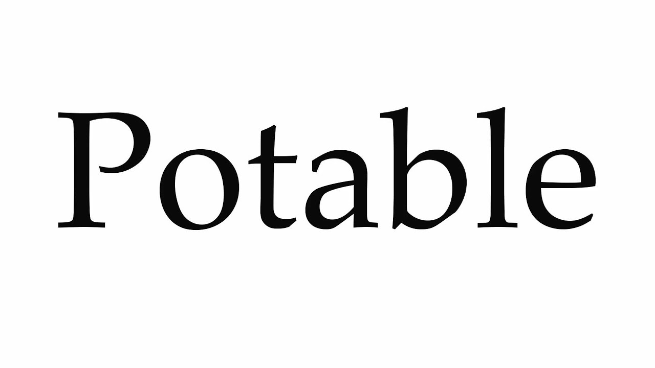 How to Pronounce Potable - YouTube
