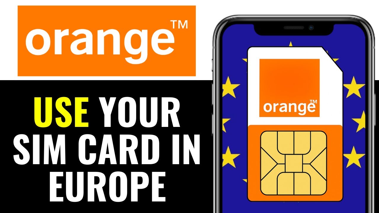 How to Use Orange SIM Card in Europe 2026 (Very Easy!!!) - YouTube
