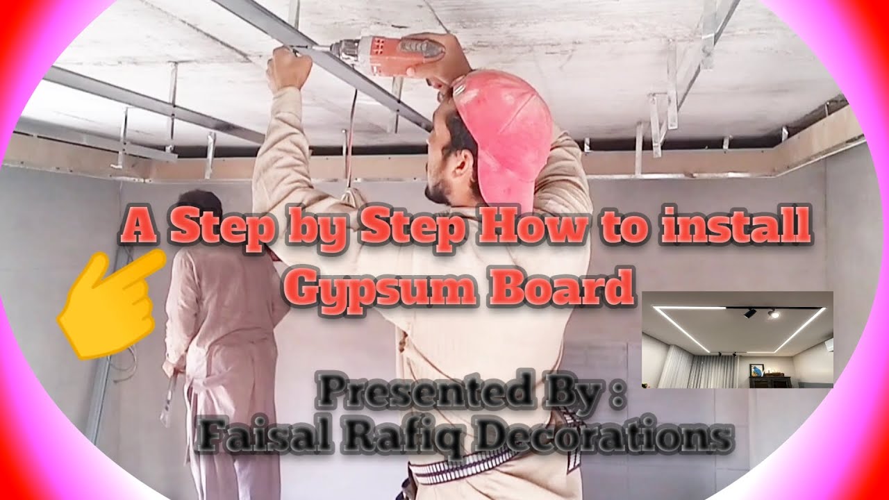 A Step by Step Explaination of How to install Gypsum Board | Presented ...
