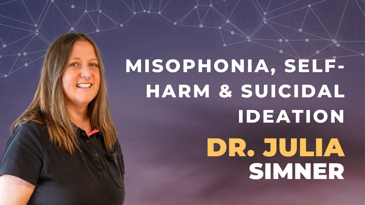 CARE for Misophonia Event 2024 • Misophonia, self-harm & suicidal ...