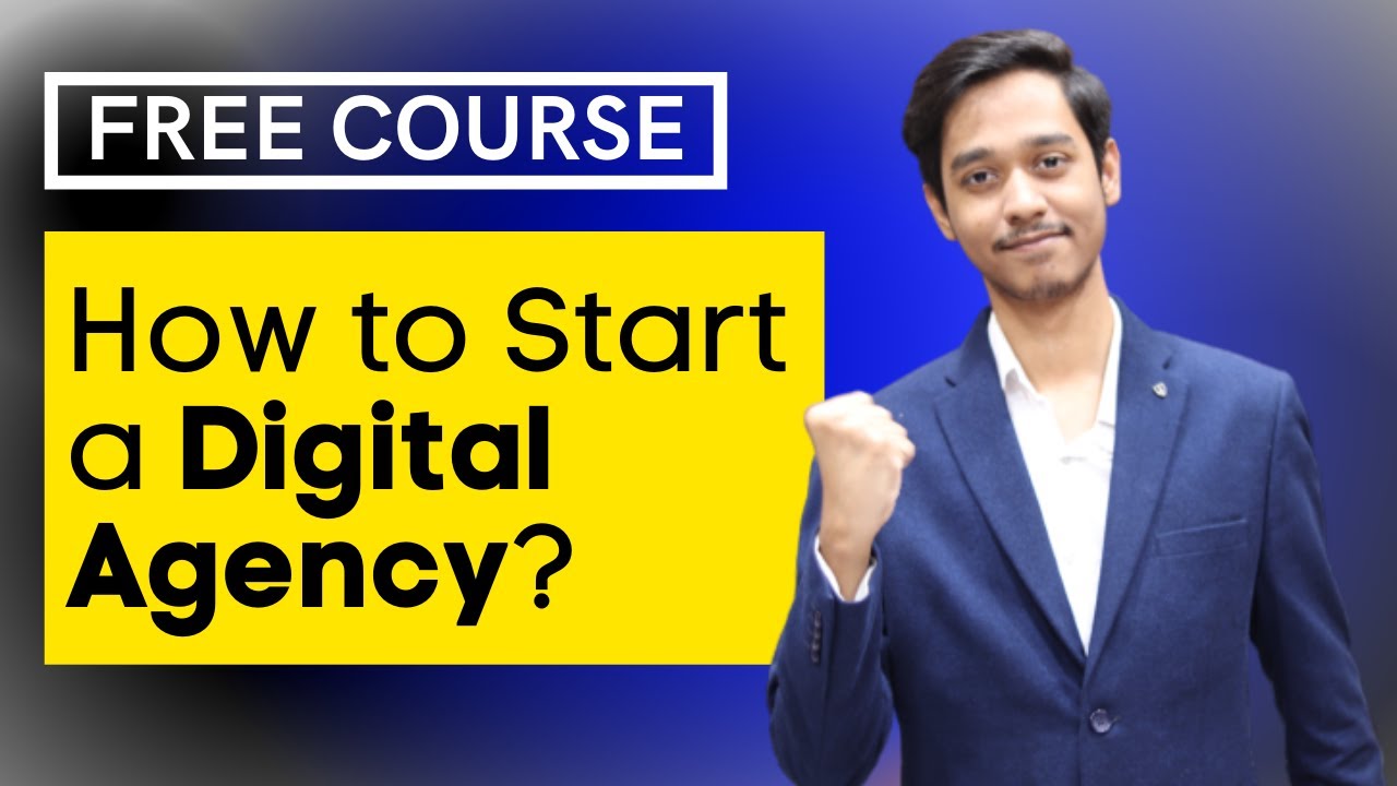 FREE Course: How to Start a Digital Marketing Agency in 2021 | Digital ...