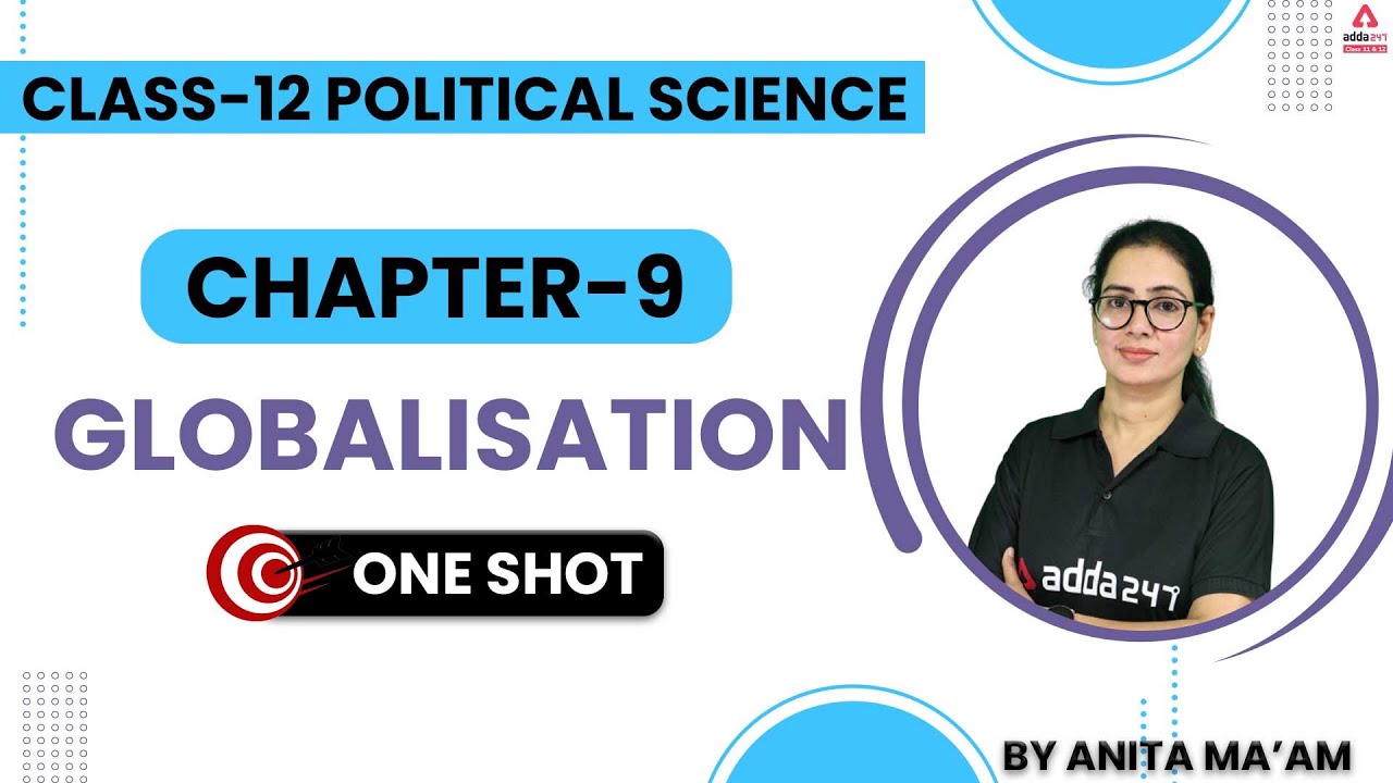 Globalisation Class 12 One Shot | Term 2 | Class 12 Political Science ...