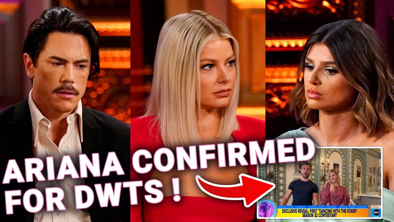 Vanderpump Rules Star Ariana Madix CONFIRMED For Dancing With the Stars ...