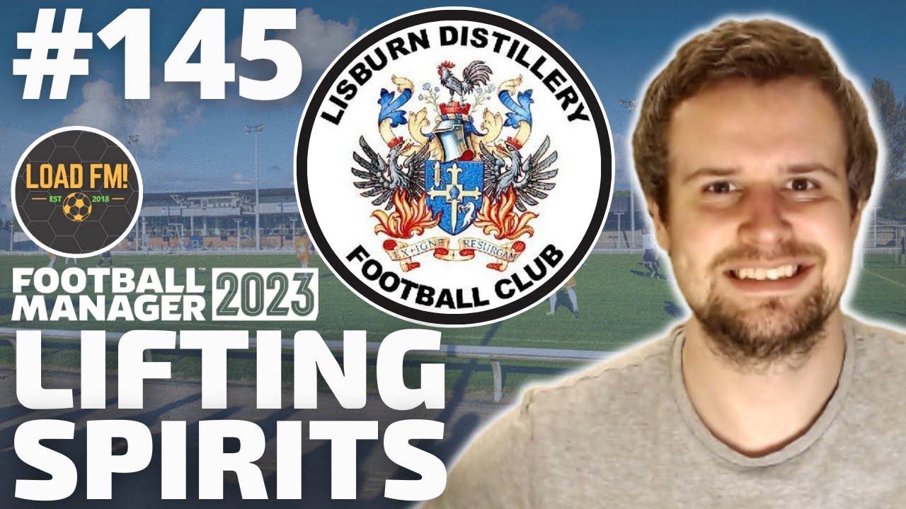 FM23 Build a Nation | Lifting Spirits | Part 145 - LINFIELD'S PERFECT ...
