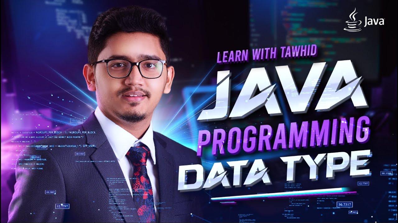 L2 | Java | Data Types | Bangla - YouTube