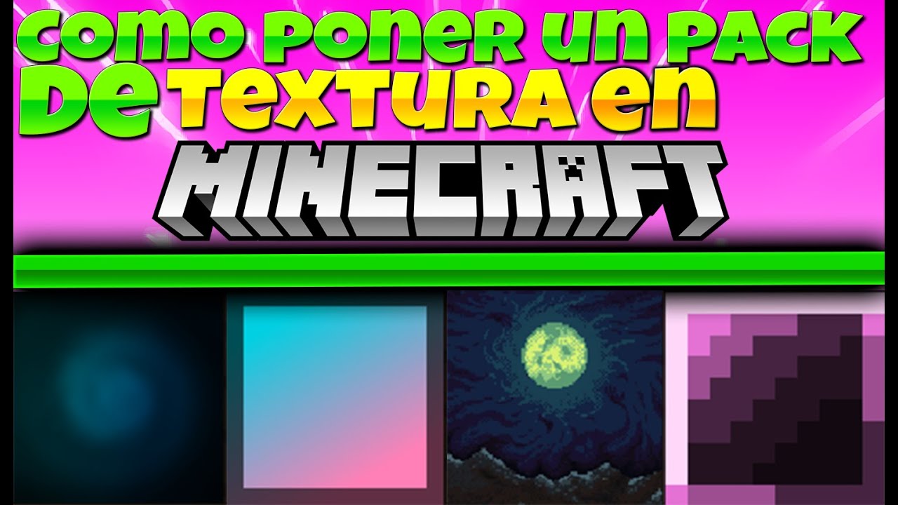 COMO DESCARGAR Y TENER UN TEXTURE PACK en MINECRAFT!. (TUTORIAL) - YouTube