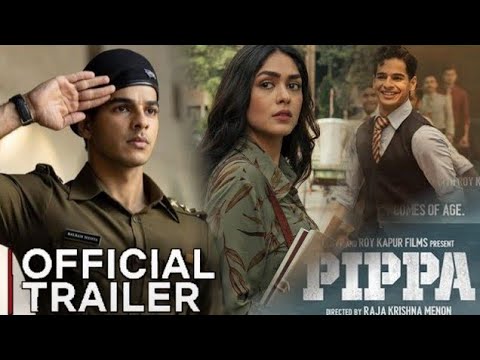 Pippa Official Trailer | Ishaan Khatter |Pippa movie trailer |Pippa ...