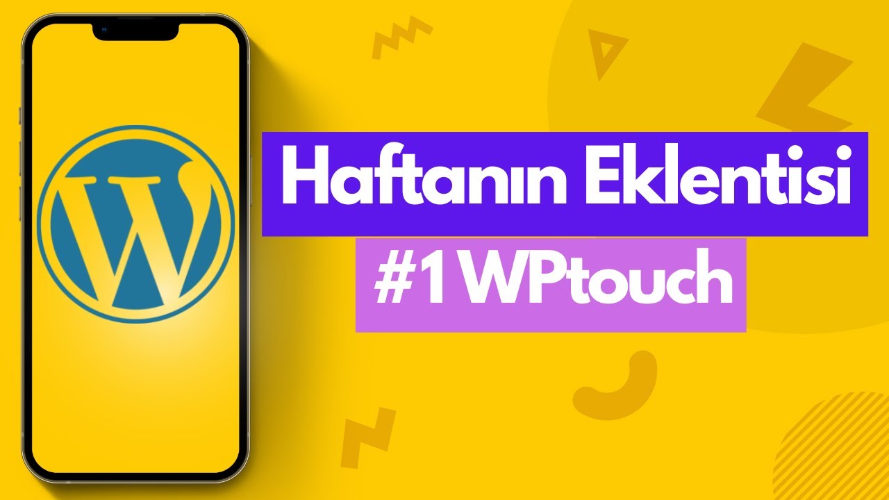 Haftanın #Wordpress Eklentisi #WPTouch ! - YouTube