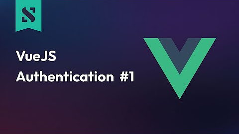 Vue.js JWT Authentication - YouTube