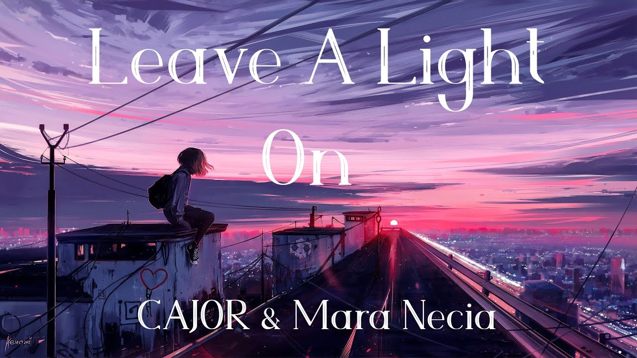 CAJOR & Mara Necia - Leave A Light On (Official Audio/Lyrics) - YouTube