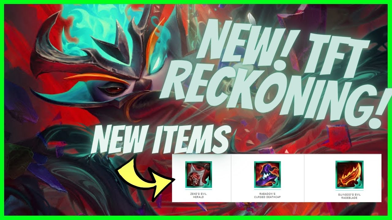 NEW TFT RECKONING AND NEW ITEMS!!!| League of Legends - YouTube