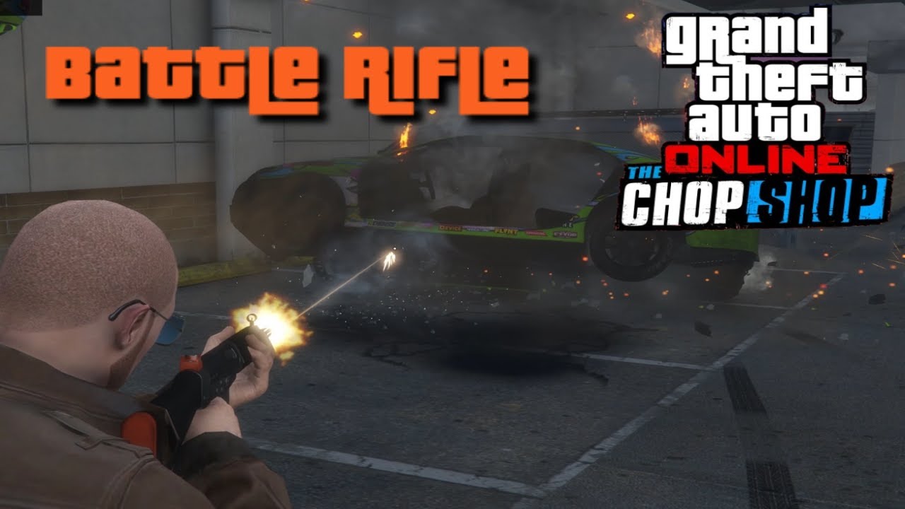 Battle Rifle [GTA Online: Chop Shop] - YouTube