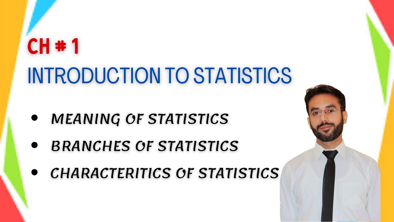 Introduction to Statistics | Meaning , Branches & Characteristics of ...