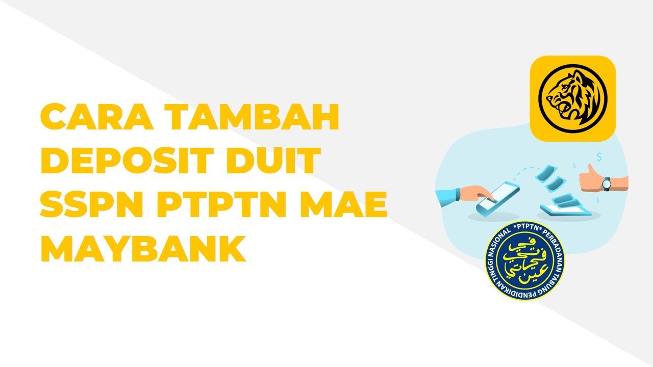Cara Tambah Deposit Duit SSPN PTPTN MAE Maybank - YouTube