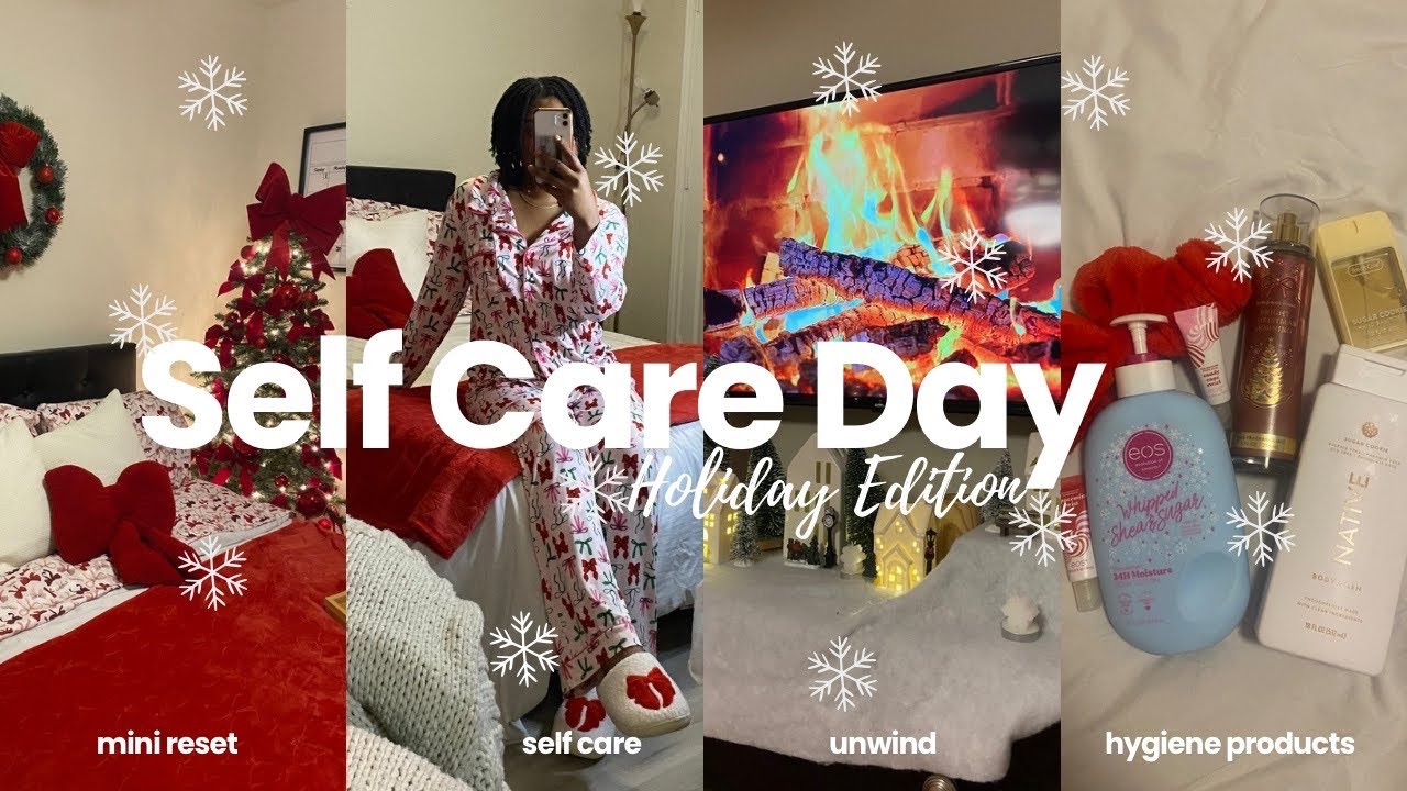 Self Care Day🌷: HOLIDAY EDITION 🎄☃️ winter reset, self care haul ...