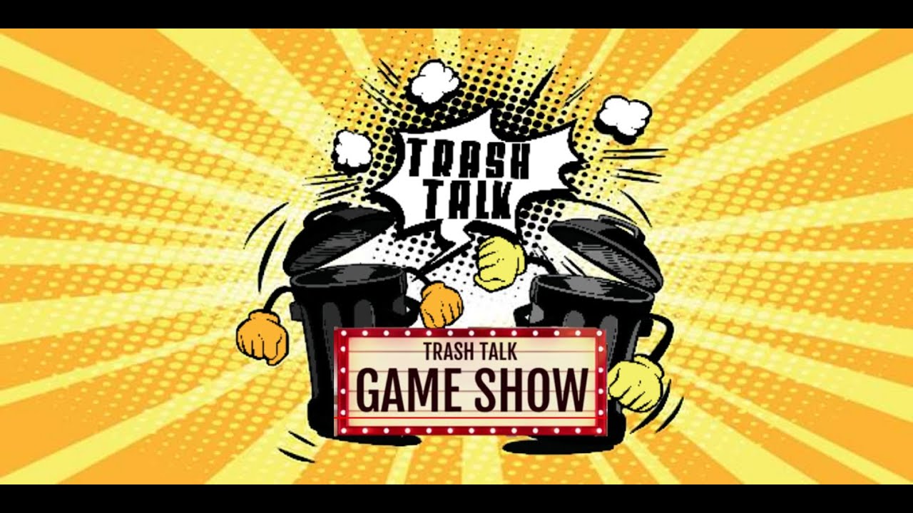 Trash Talk Game show Episode #1 - YouTube