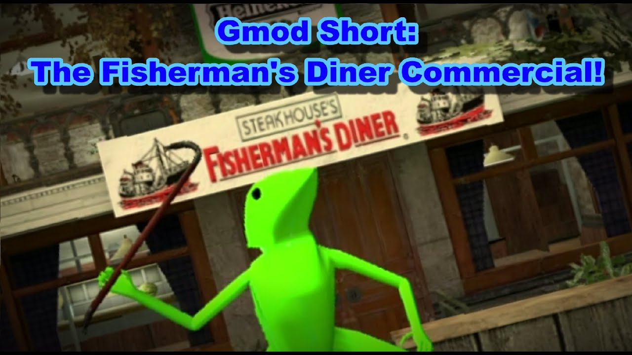Gmod Short: The Fisherman's Diner Commercial! - YouTube