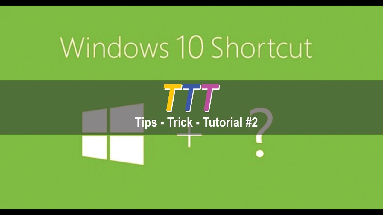 TTT #2 | SHORTCUT KEYBOARD WINDOWS YANG SERING GUA GUNAKAN DAN BANYAK ...