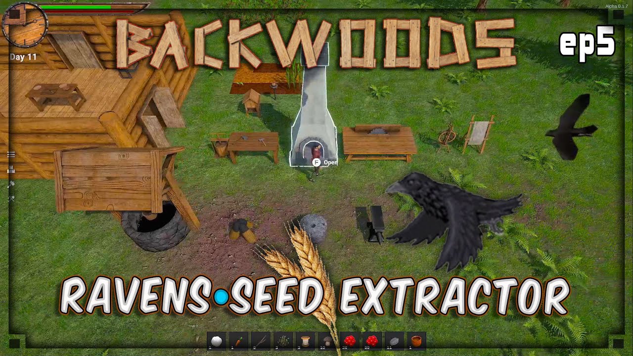 Backwoods - ep5 New Update • Ravens • Seed Extractor - Build | Craft ...