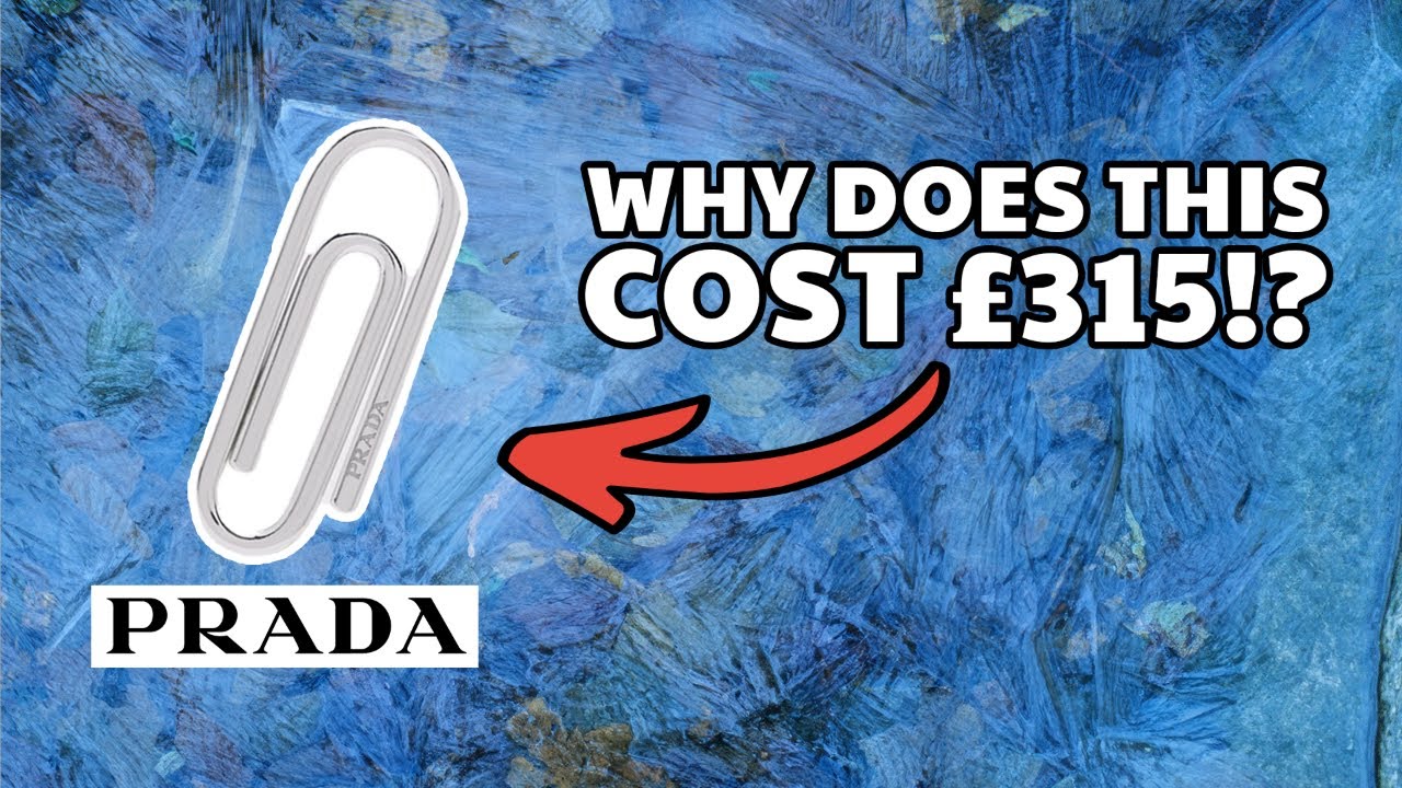 Prada is selling PAPER CLIPS for £315!? 🤨 - YouTube