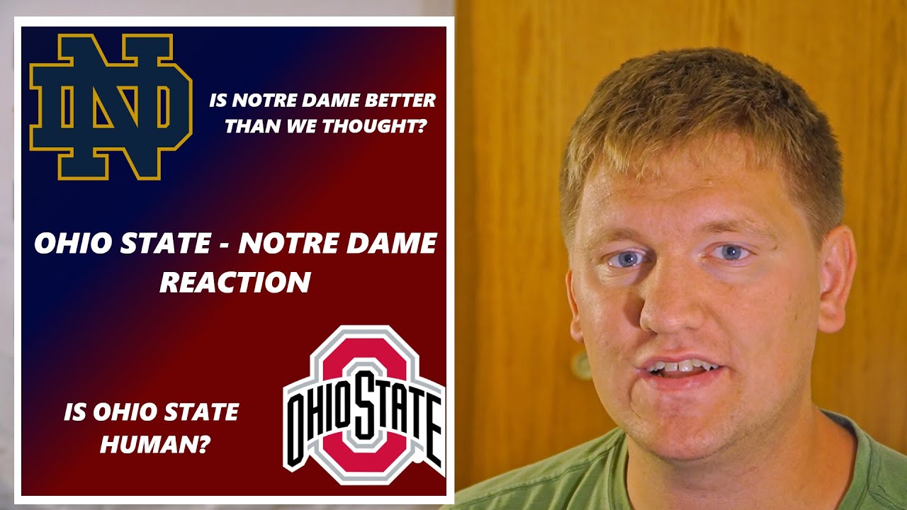 Ohio State - Notre Dame Reaction : Are the Buckeyes HUMAN? Is Notre ...