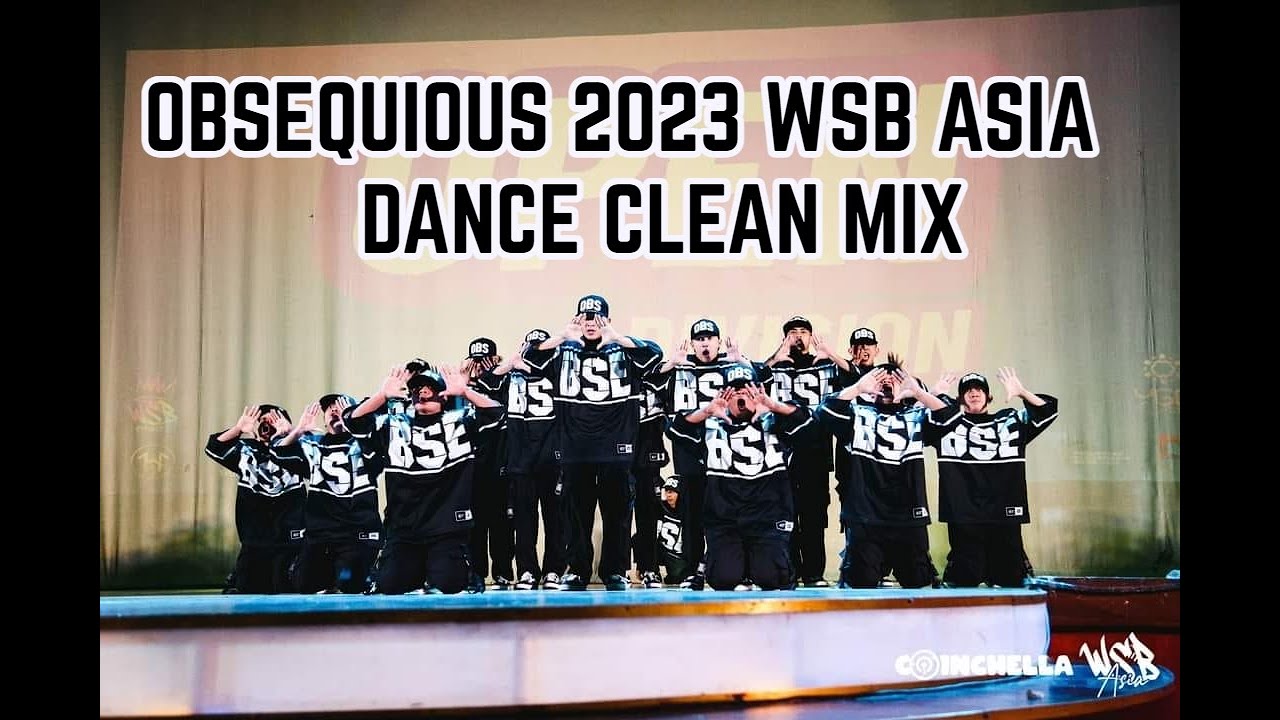 OBSEQUIOUS 2023 (CHAMPION) | WSB ASIA - DANCE CLEAN MIX - YouTube