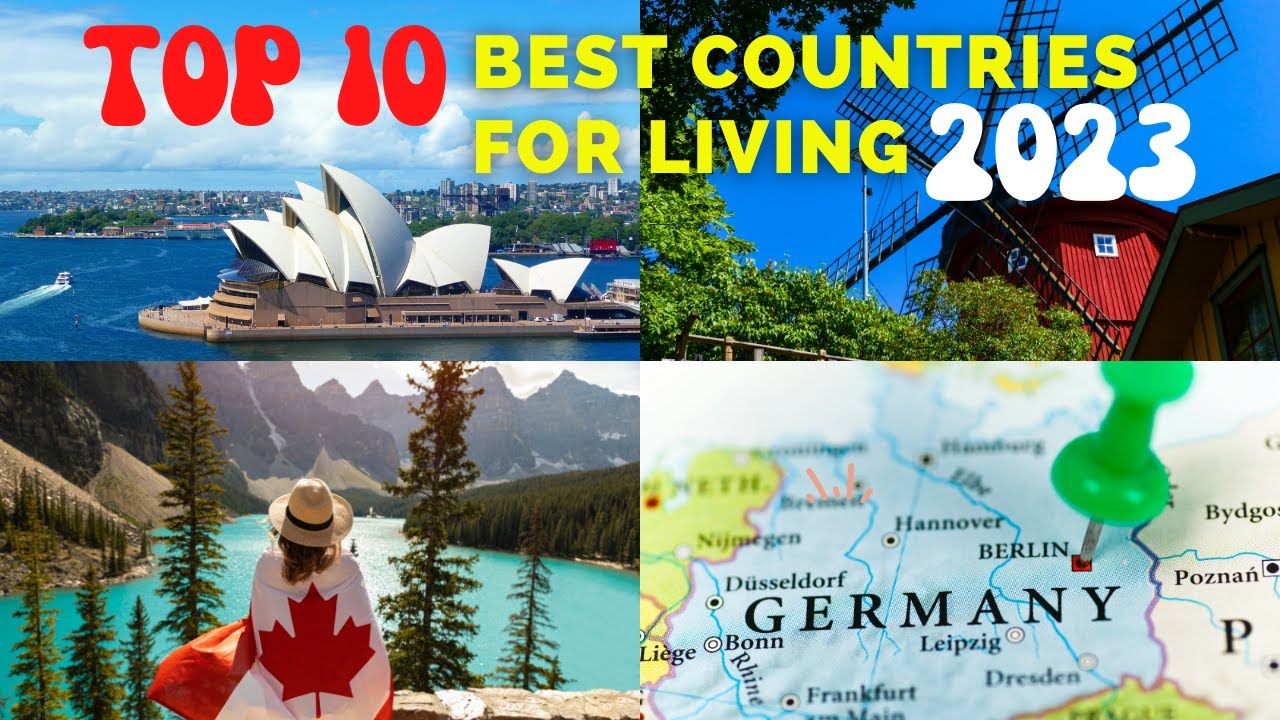 Top 10 best countries in the world 2023 - Top 10 best countries to live ...