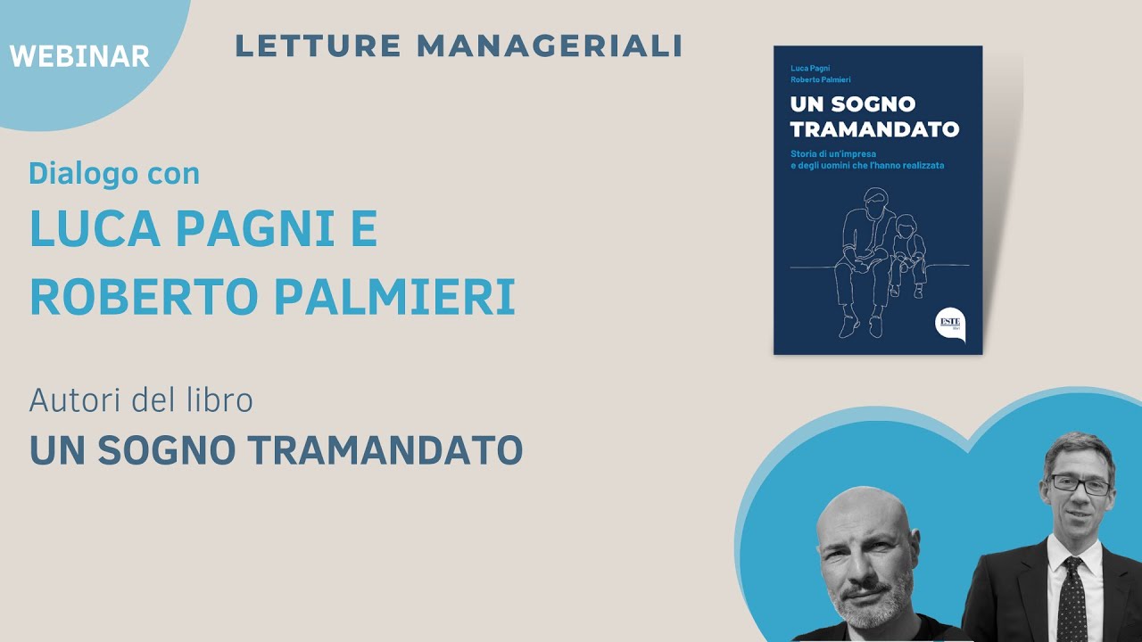 Letture Manageriali – Dialogo con Luca Pagni e Roberto Palmieri, autori ...