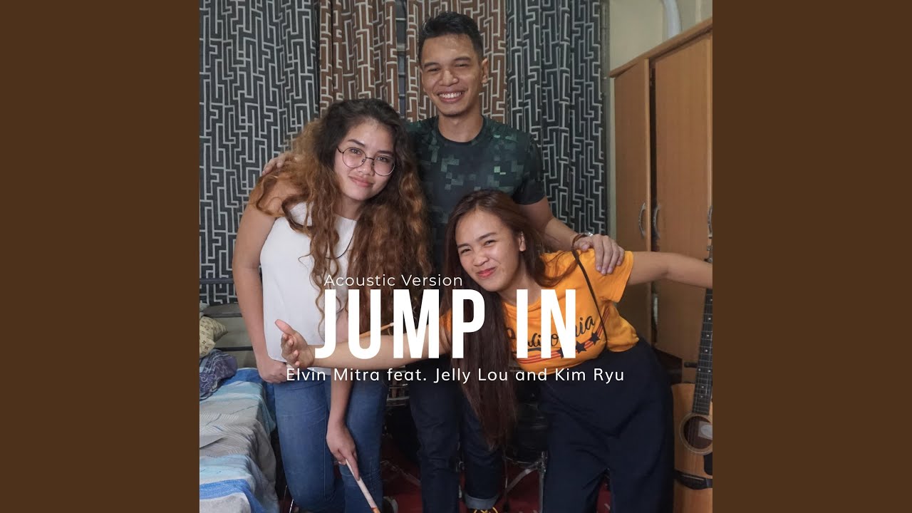 Jump in (feat. Jelly Lou & Kim Ryu) (Acoustic) - YouTube