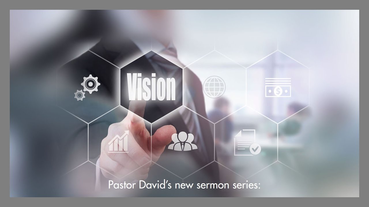 Vision Sermon Series "Catching the Vision" Sunday January 3, 2021 - YouTube