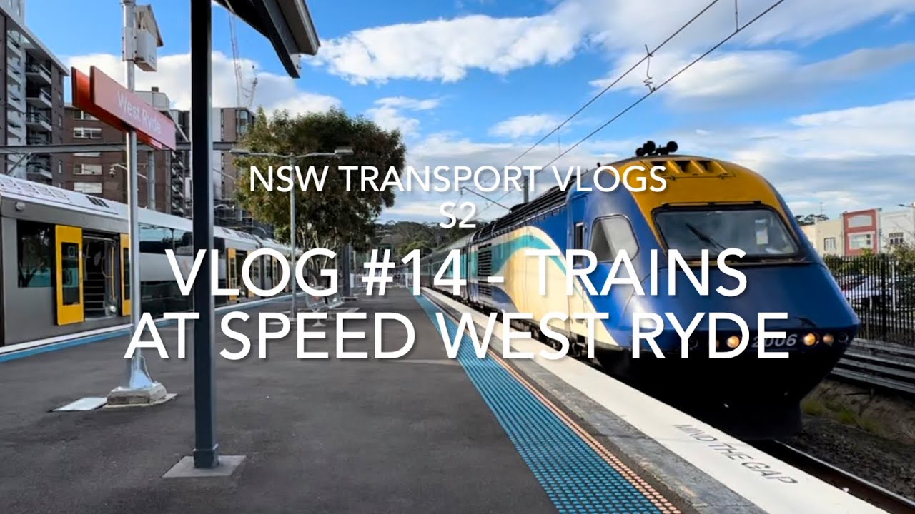 NSW Transport Vlogs S2 Vlog #14 - Trains at Speed West Ryde - YouTube