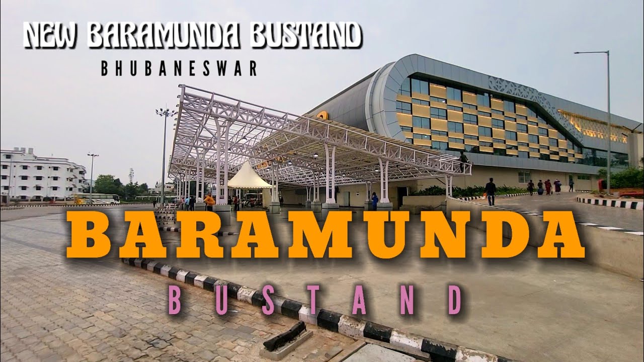 No.1 Bustand in Odisha ||Baramunda bustand (New Look) || Bhubaneswar ...